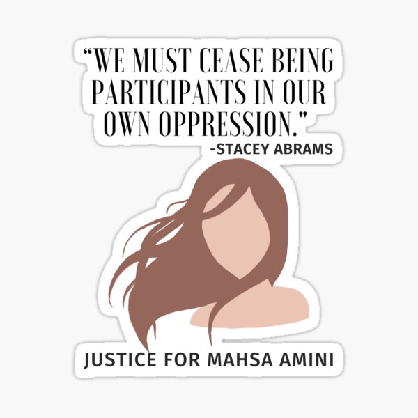 "Help Iran. Justice for Mahsa Amini. Stacey Abrams quote" Sticker for ...