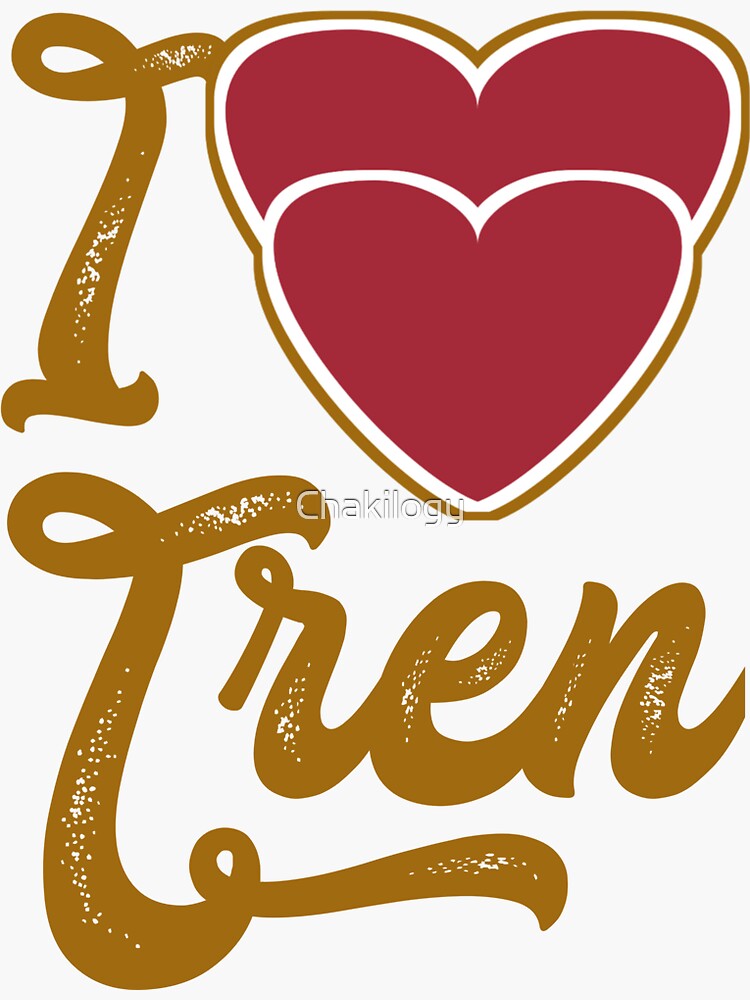 "I love tren, I heart tren, V8866. " Sticker for Sale by Chakilogy ...