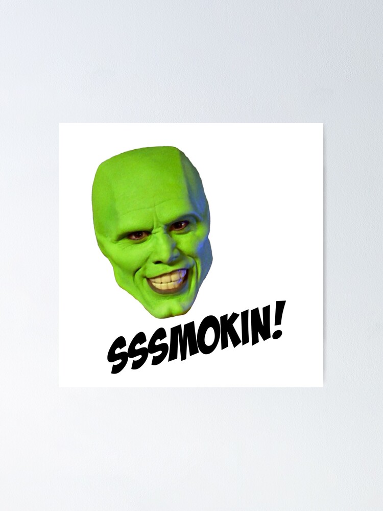 "THE MASK : SMOKIN !" Poster for Sale by Kouest | Redbubble