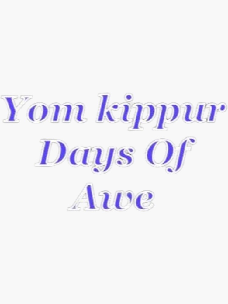 " Yom Kippur - Days of awe - holiday - Jewish " Sticker for Sale by ...