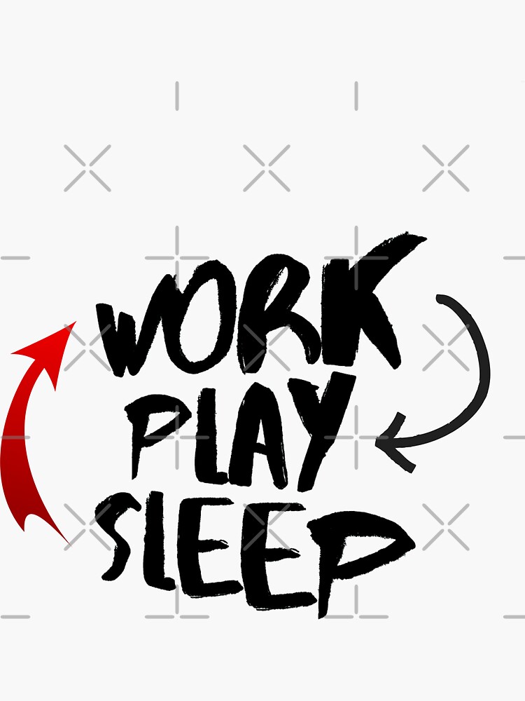 "Work Play Sleep Black and Red Arrows for White and Light Backgrounds ...