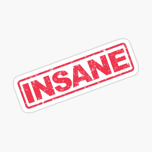 "Insane grunge stamp" Sticker for Sale by NVDesigns | Redbubble