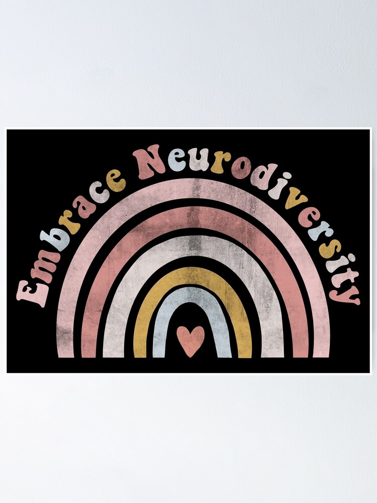 "Embrace Neurodiversity " Poster for Sale by KakungElhasief | Redbubble