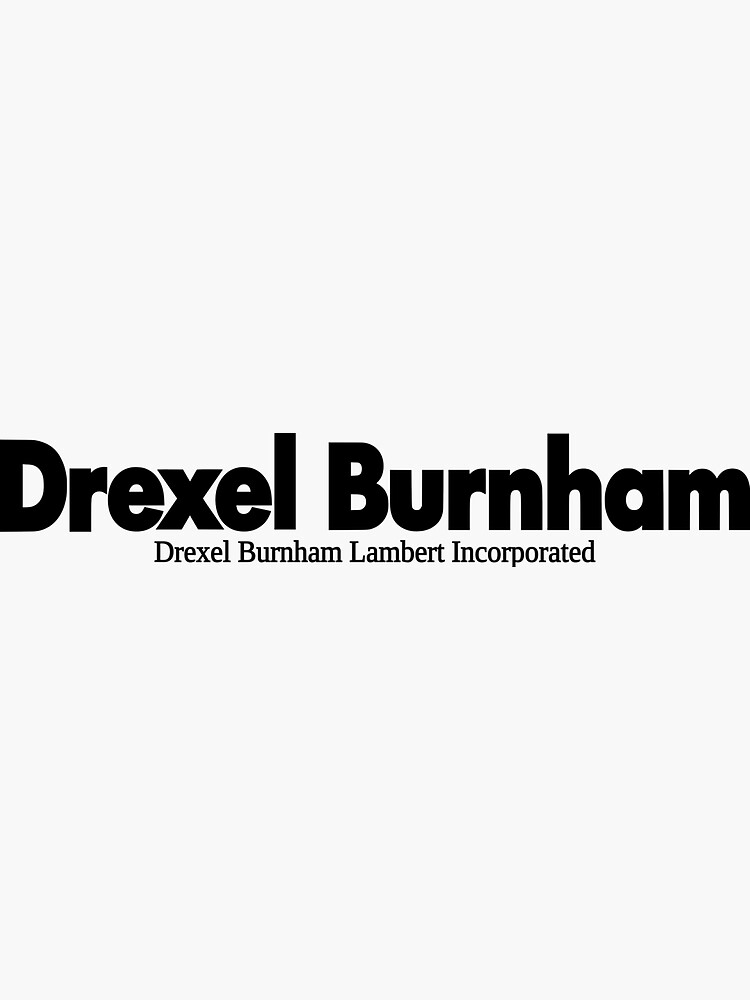 "Drexel Burnham Lambert Incorporated" Sticker for Sale by deadpresident ...