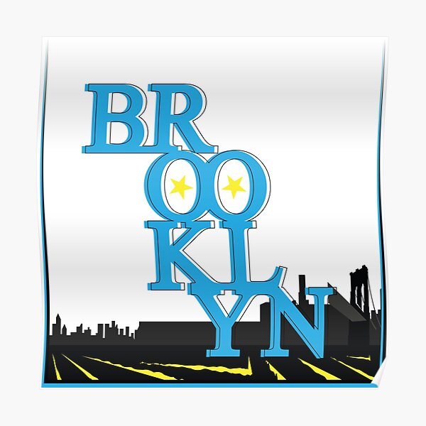 "Brooklyn name on" Poster for Sale by Marishan99 | Redbubble