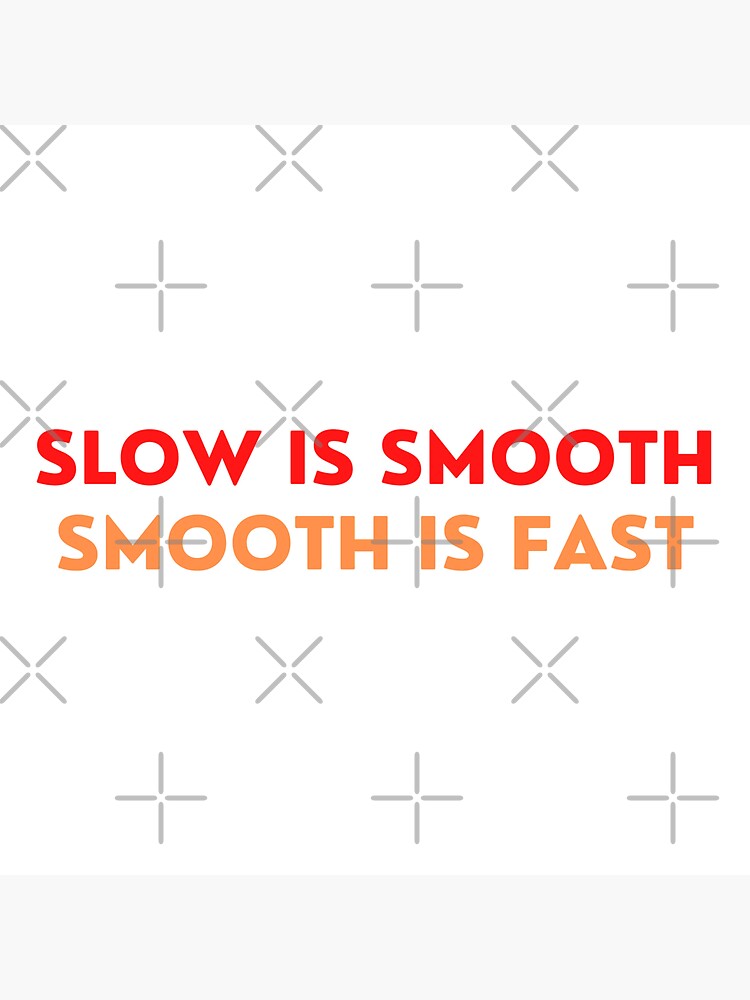 " Slow is smooth, smooth is fast red and light orange color" Sticker ...