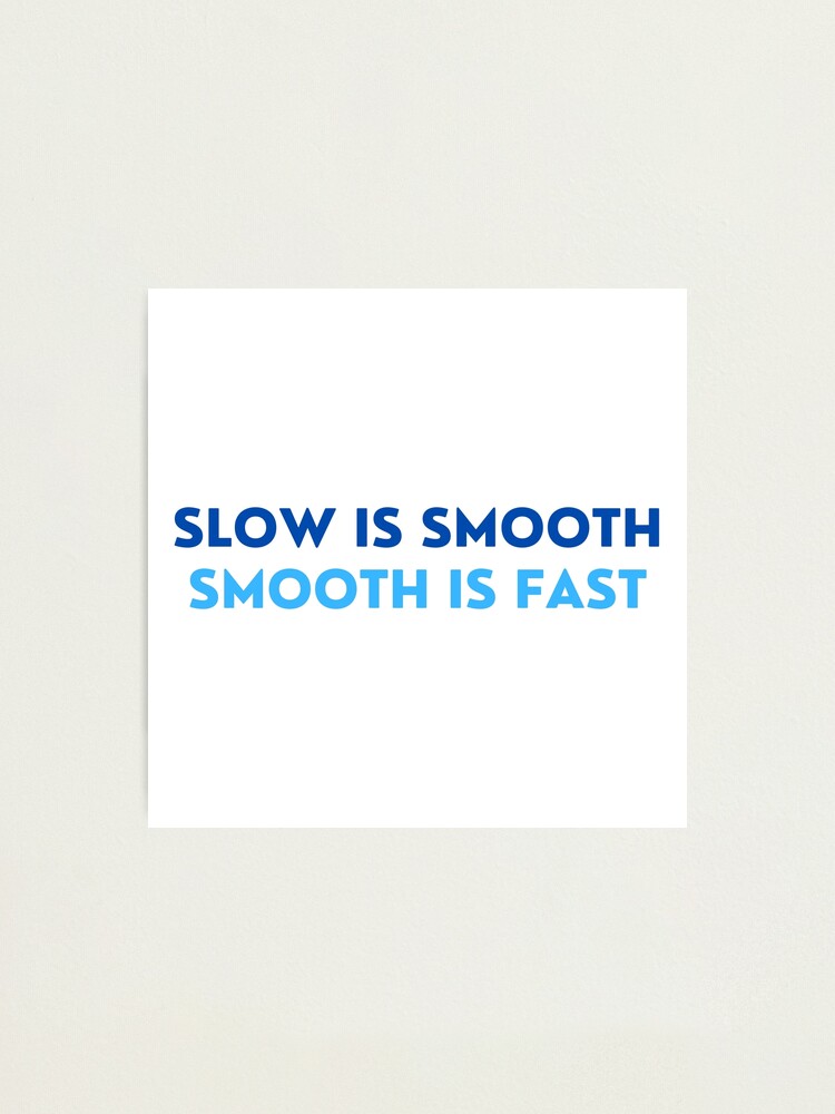 " Slow is smooth, smooth is fast blue and sky blue color" Photographic ...