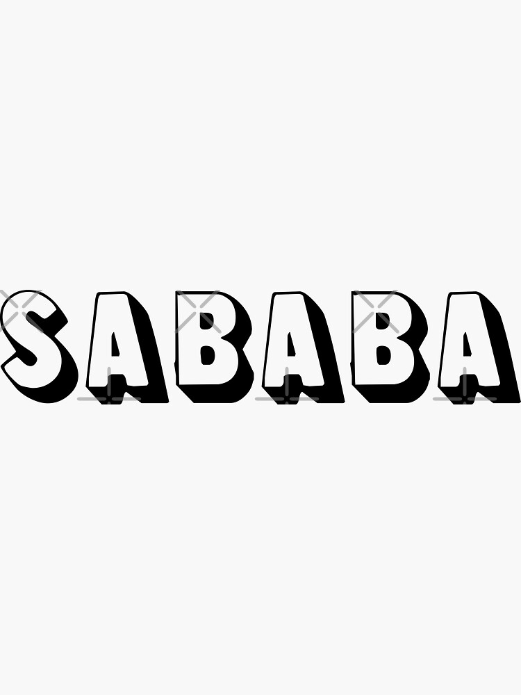 "SABABA" Sticker by MadEDesigns | Redbubble