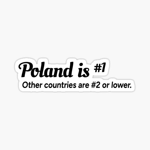 Pegatina «Polonia es el número 1. Otros países son el número 2 o ...