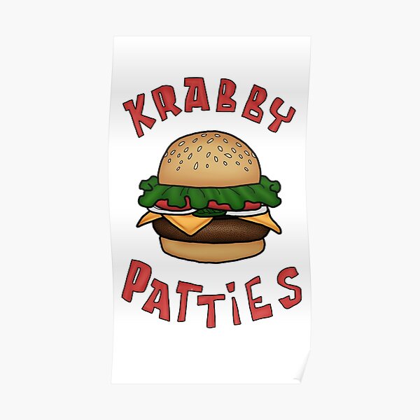 "Krabby Patties" Poster by FoliumDesigns | Redbubble