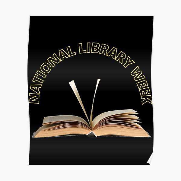 "National Library Week Premium " Poster for Sale by RimkusDaniels ...