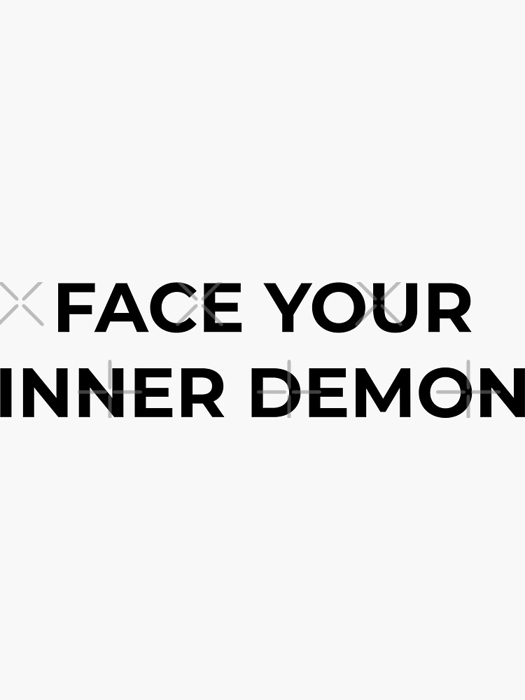 "Face your inner demon " Sticker for Sale by Chitrakarii | Redbubble