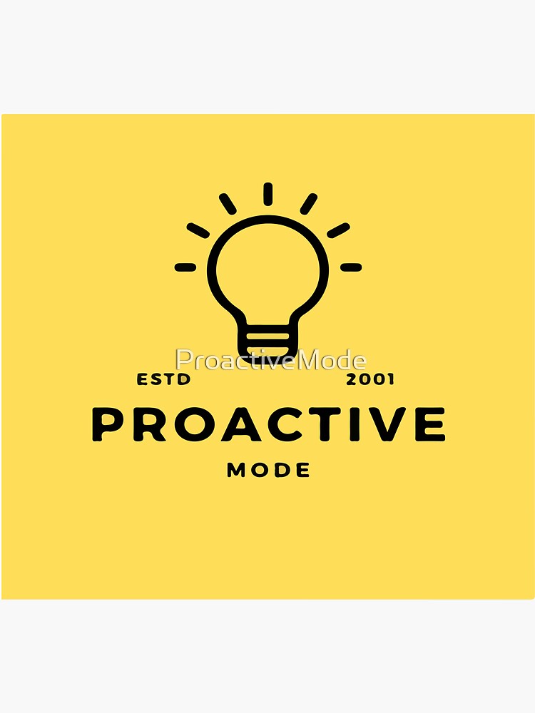 "(Proactive mode) inspiration for people with good mindset. " Sticker ...