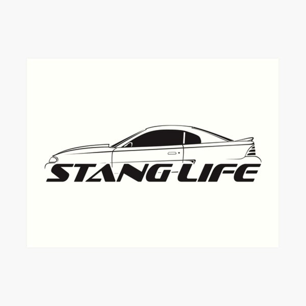 "Mustang STANG LIFE" Art Print for Sale by thatstickerguy | Redbubble