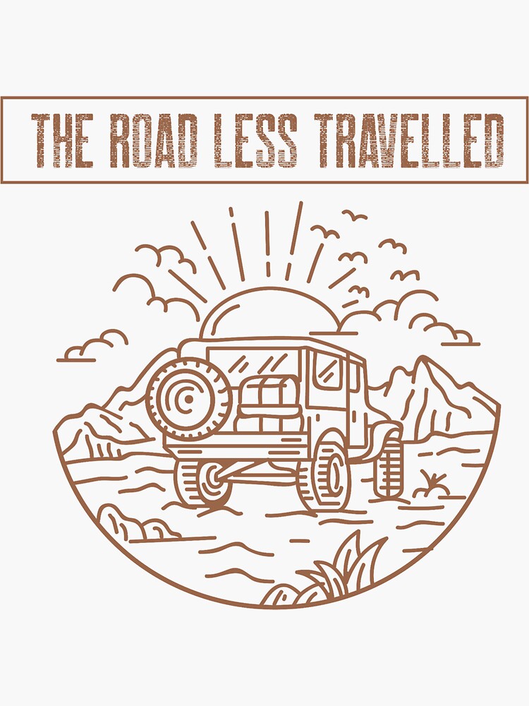 "Explore the Road Less Travelled" Sticker for Sale by Rorulent | Redbubble