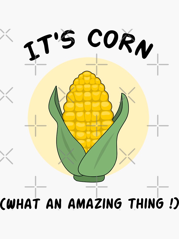 Pegatina «Es maíz, ¡qué cosa tan asombrosa! CEO de maíz meme» de ...