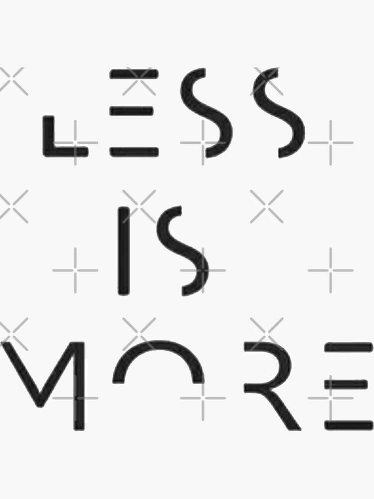 "Less is more write stylized minimal Sticker" Sticker for Sale by ...
