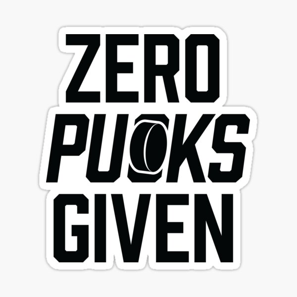 "Zero Pucks Given Gameday Hockey Ice Rink " Sticker for Sale by ...