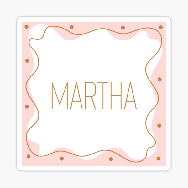 "Martha, girl's name, personalised name " Sticker for Sale by ...