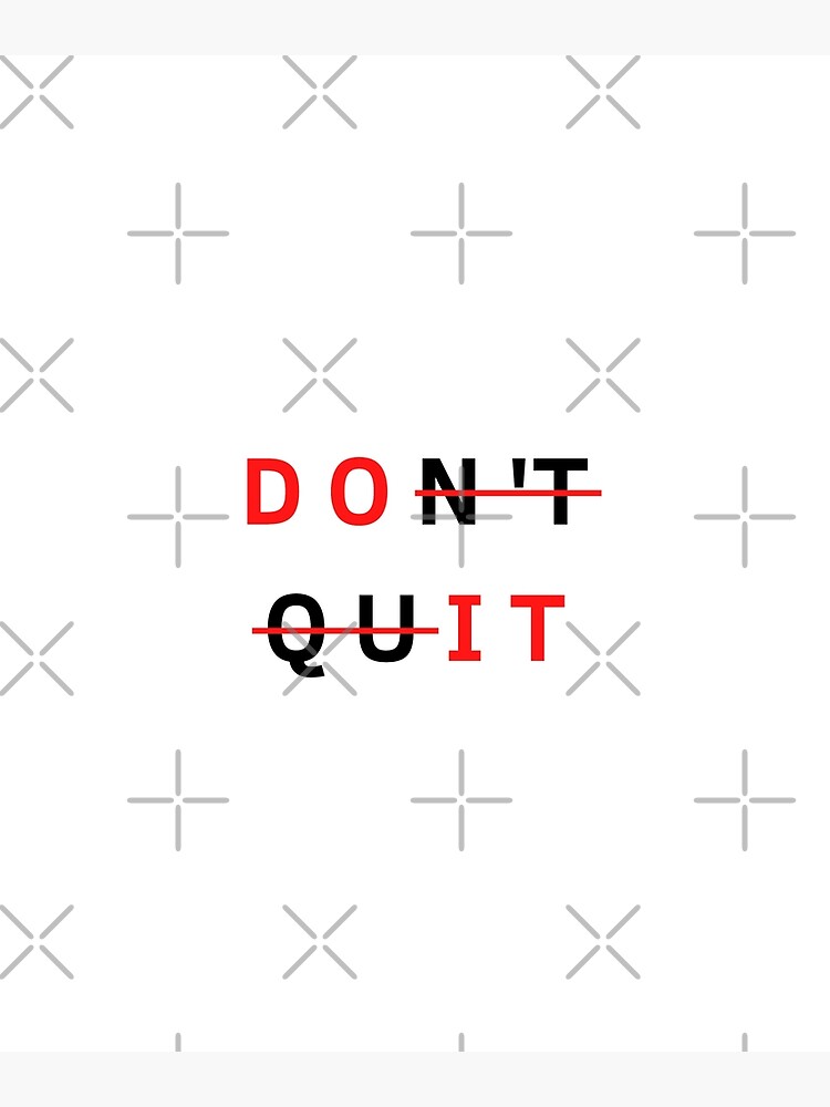 "Don't quit icon motivational Sticker" Poster for Sale by Miicki ...
