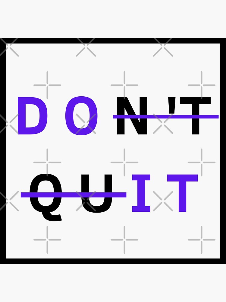 "Don't quit icon motivational Sticker purple-black" Sticker for Sale by ...
