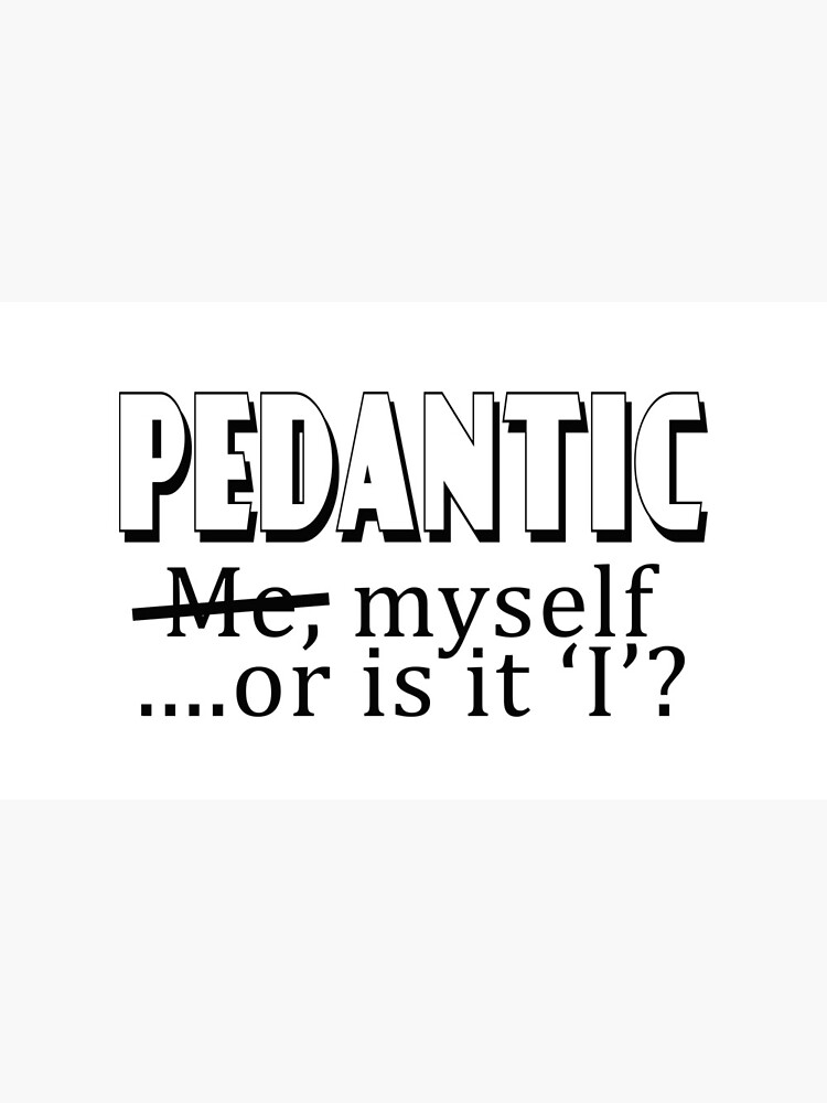 "Pedantic" Coffee Mug for Sale by bluehair | Redbubble