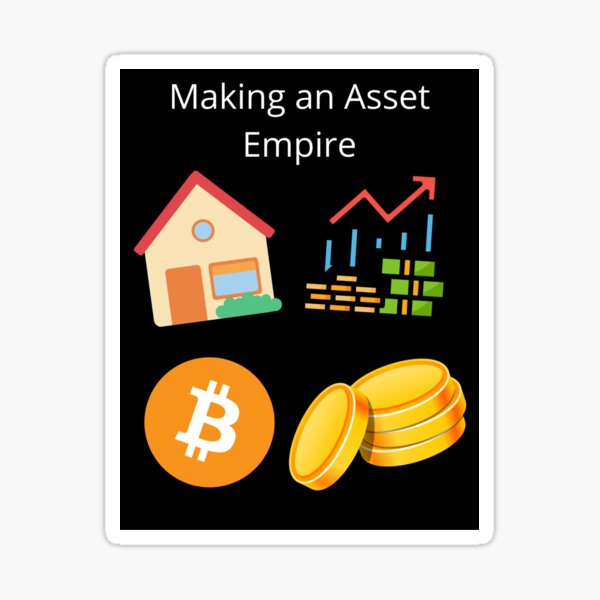" Making an Asset Empire" Sticker for Sale by UpcomingTech | Redbubble
