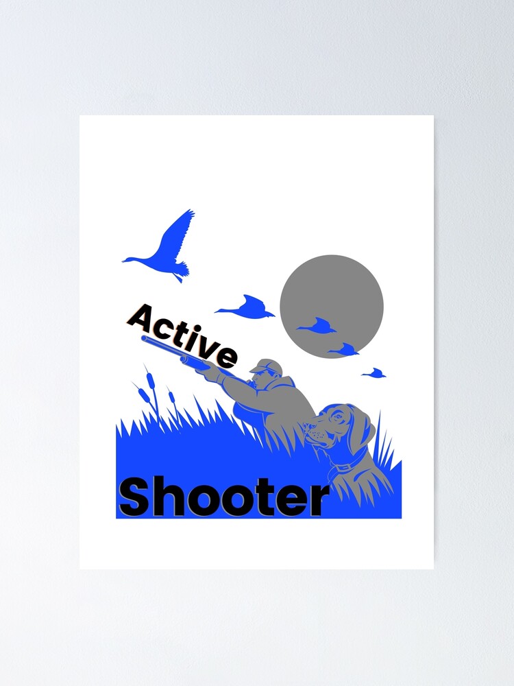 "Active Shooter" Poster for Sale by alexsurcocano | Redbubble