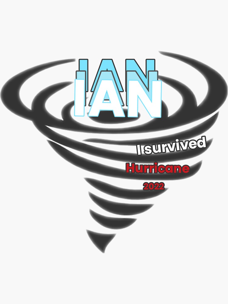 "I survived hurricane IAN" Sticker for Sale by RewanAshraf | Redbubble