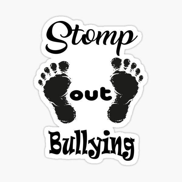 "stomp out bullying " Sticker for Sale by Sankrone | Redbubble
