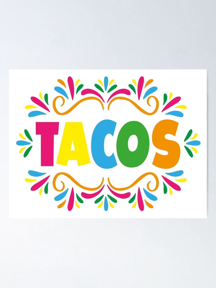 Póster for Sale con la obra «Tacos México letras coloridas comida ...