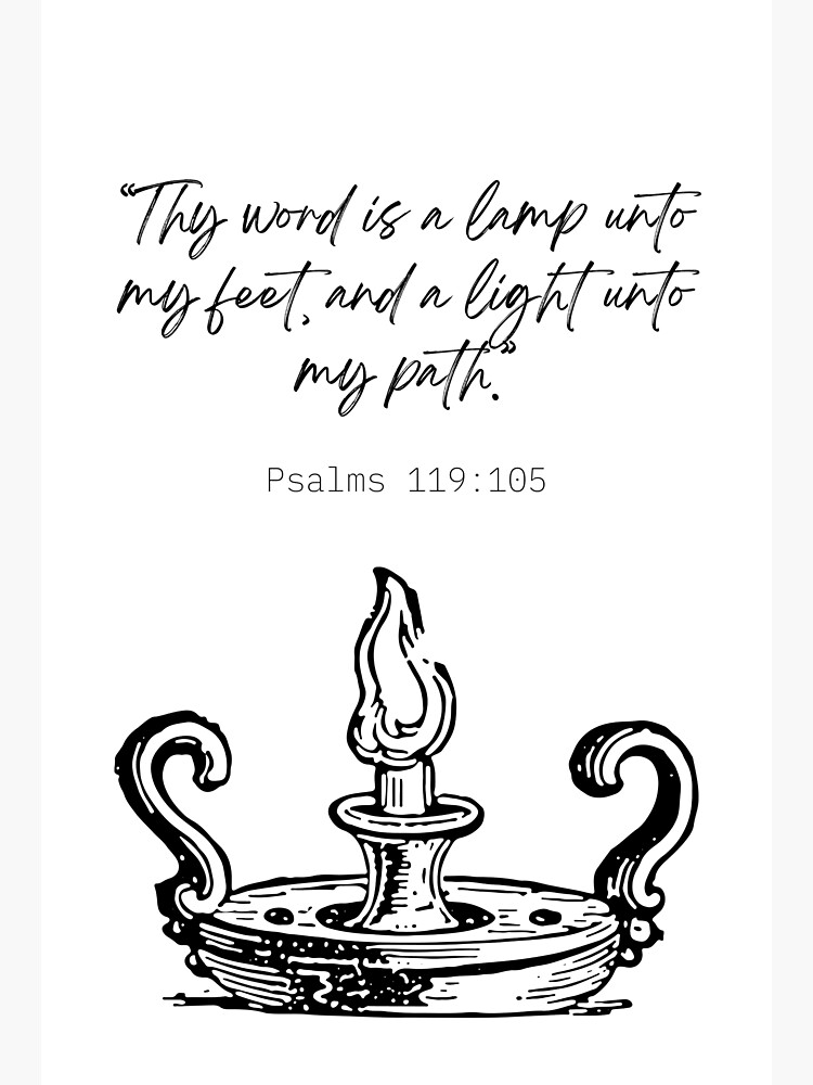 ""Thy word is a lamp unto my feet, and a light unto my path" caption on ...