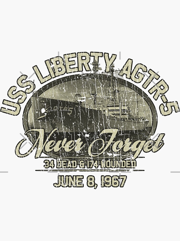 "USS Liberty AGTR-5 1967" Sticker for Sale by AstroZombie6669 | Redbubble