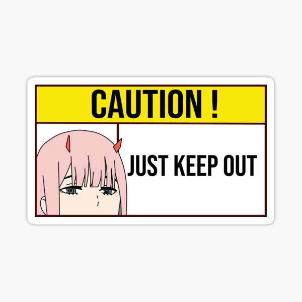 "Just keep out anime caution sign zero two" Sticker for Sale by Semzig ...