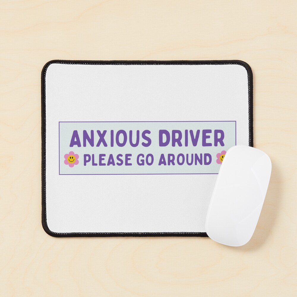 "Anxious Driver Please Go Around, Anxious Driver Bumper " Sticker for ...