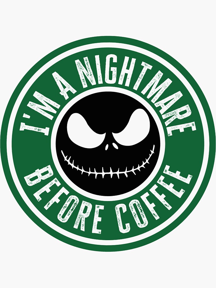 "A Nightmare Before Coffee " Sticker for Sale by SVGlandcos | Redbubble