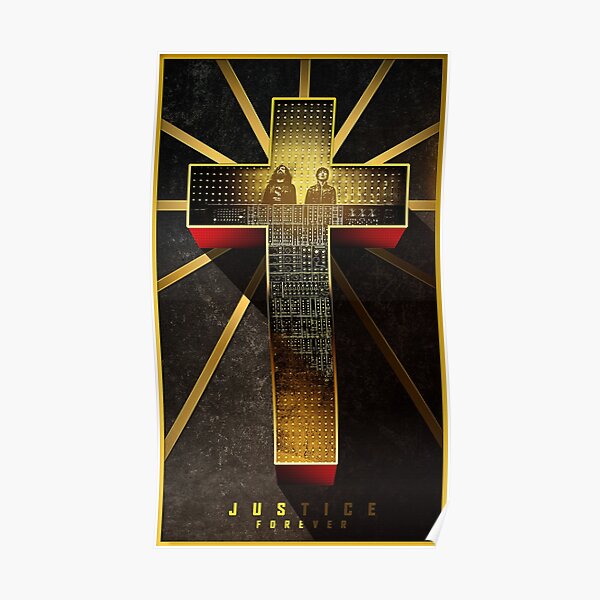 "Justice French electronic music Band" Poster for Sale by JosipDecker ...
