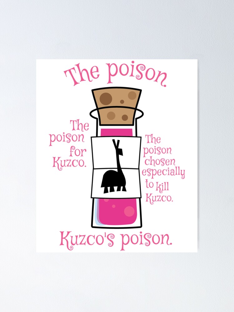 "Kuzco_s Poison " Poster for Sale by KelMacDesigns | Redbubble