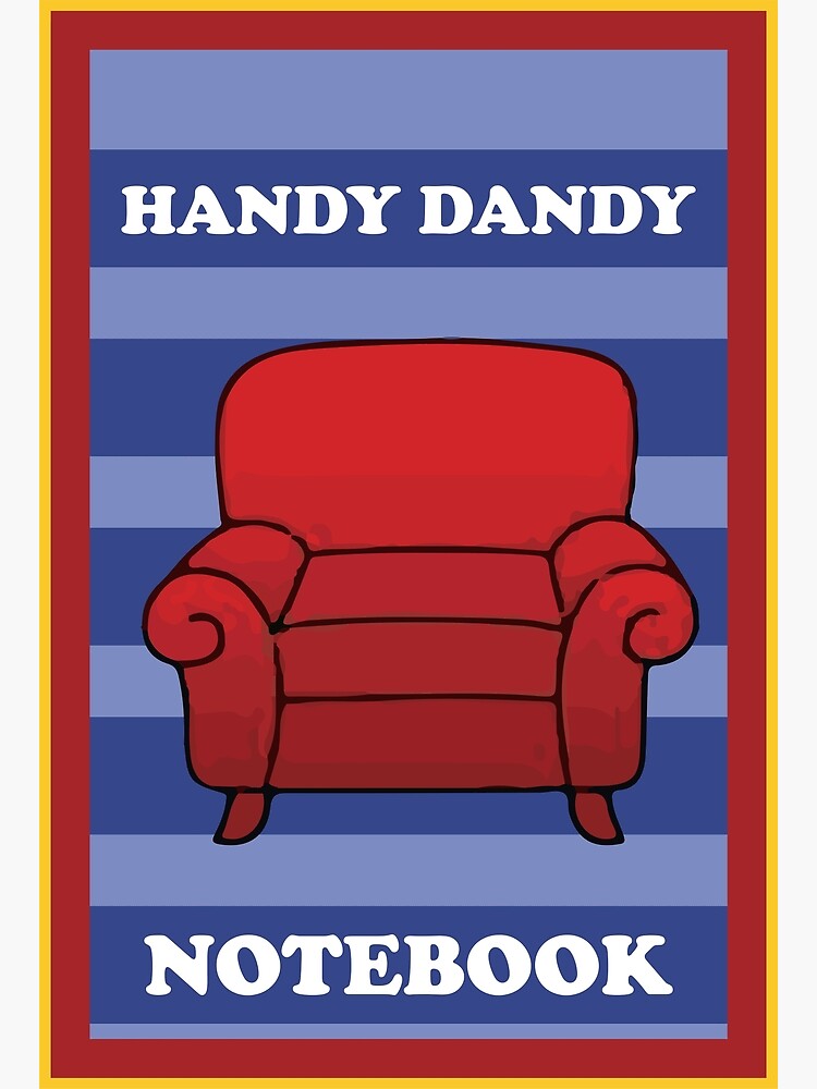 "Handy Dandy Notebook - Handy Dandy BIRTHDAY Notebook" Poster for Sale ...