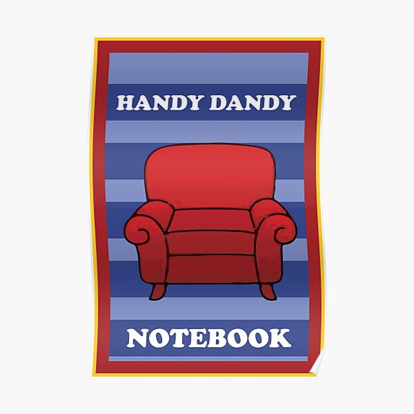 "Handy Dandy Notebook - Handy Dandy BIRTHDAY Notebook" Poster for Sale ...