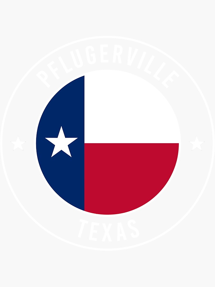 "Pflugerville Texas State Flag" Sticker for Sale by FoulkonCovers ...