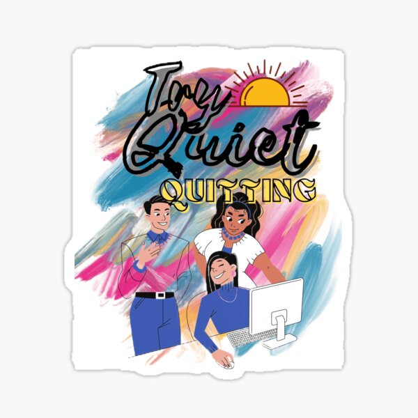 "Try Quiet Quitting, quitting, work life balance, job quitting ...