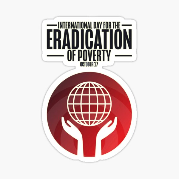 "International Day for the Eradication of Poverty" Sticker for Sale by ...