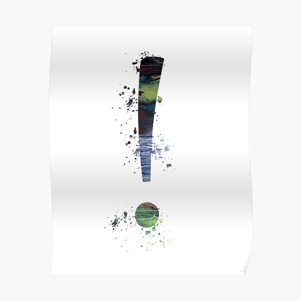 "Exclamation mark " Poster for Sale by TheJollyMarten | Redbubble