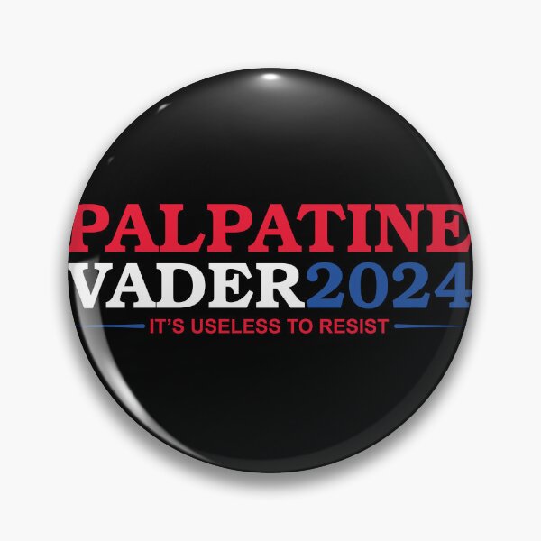" Vote Palpatine Vader 2024" Pin for Sale by ThomasKadmon | Redbubble
