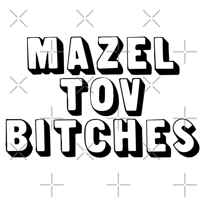 "MAZEL TOV" by MadEDesigns | Redbubble