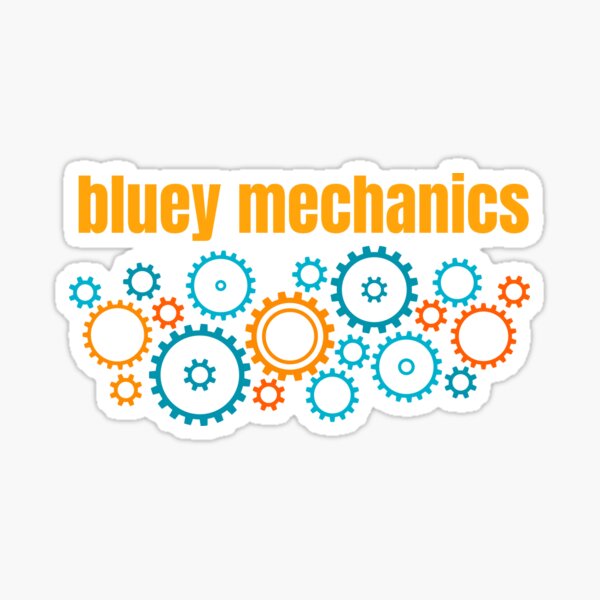 "bluey mechanics." Sticker for Sale by marzavipstore | Redbubble