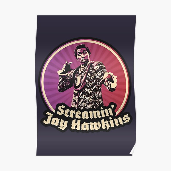 "Screamin Jay Hawkins" Poster for Sale by eyepoo | Redbubble
