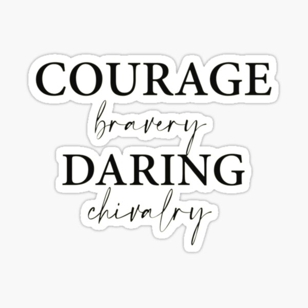 "Courage and Daring" Sticker for Sale by HarryMagicPlace | Redbubble
