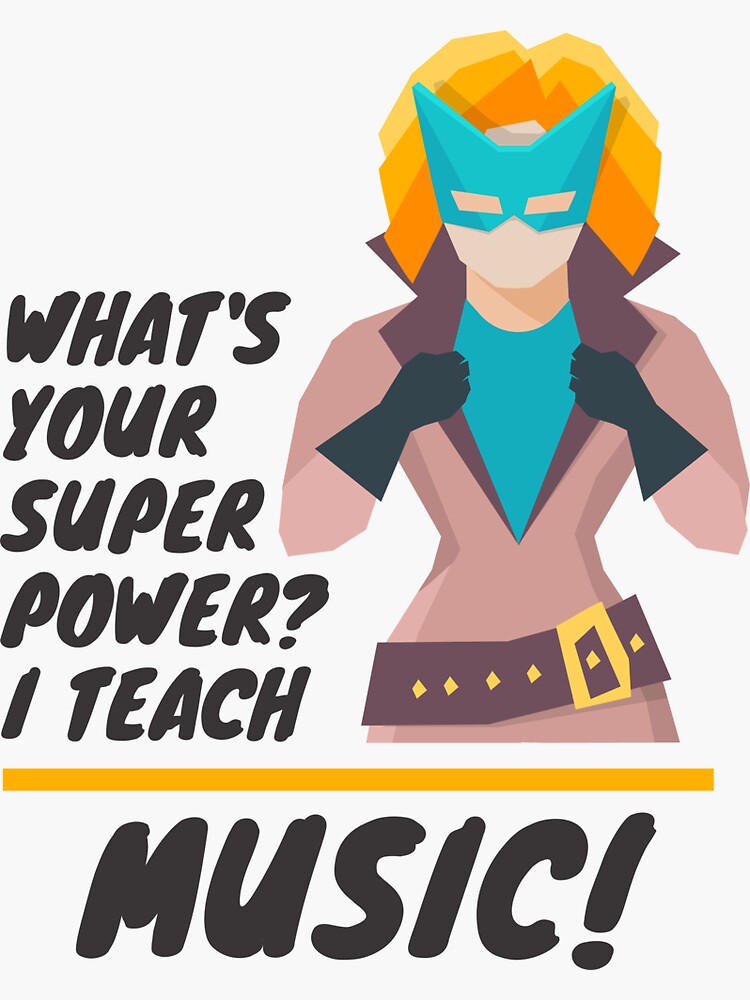 "Music Teacher Superhero Design" Sticker for Sale by myspookycuties ...